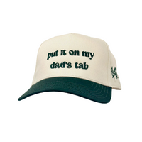 MHC Put It On My Dad's Tab Trucker Hat - The Mad Hatter Company